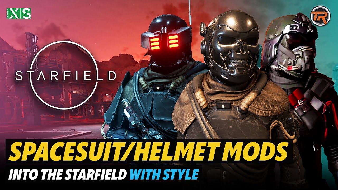 Five Awesome Spacesuit/Helmet Mods for Starfield on Xbox - YouTube