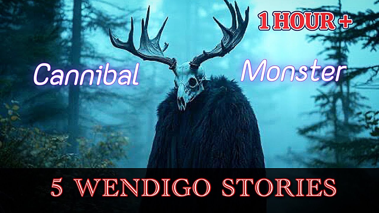 5 True Wendigo & Skinwalker Horror Stories 1 Hour + - YouTube