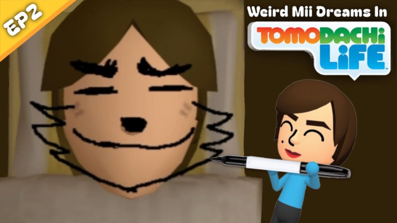 My First Time Playing Tomodachi Life | EP2 - Weird Mii Dreams - YouTube