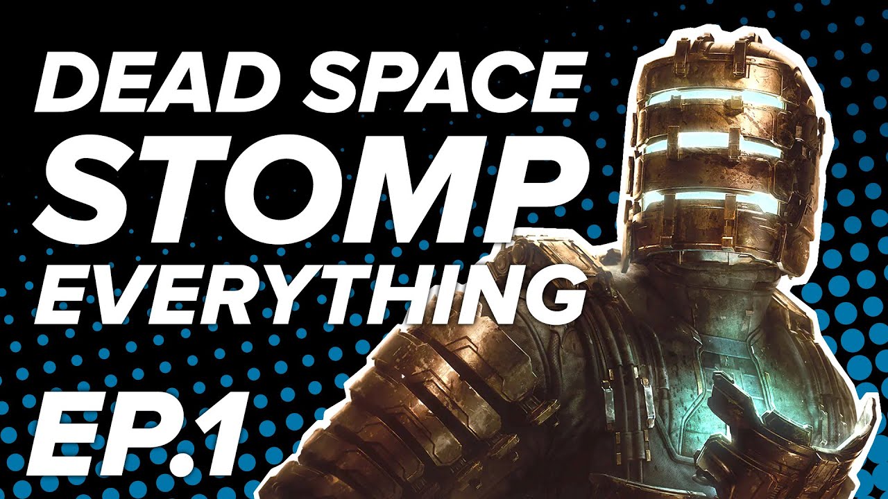 Dead Space Remake: STOMP EVERYTHING! Let's Play Dead Space Remake Pt. 1 (Chapter 1) - YouTube