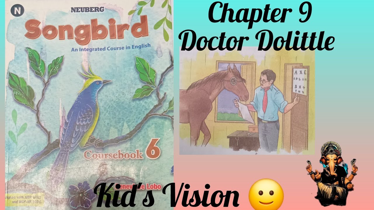Neuberg Songbird Book 6 |Chapter 9 Doctor Dolittle summary and Q/A |Kid ...