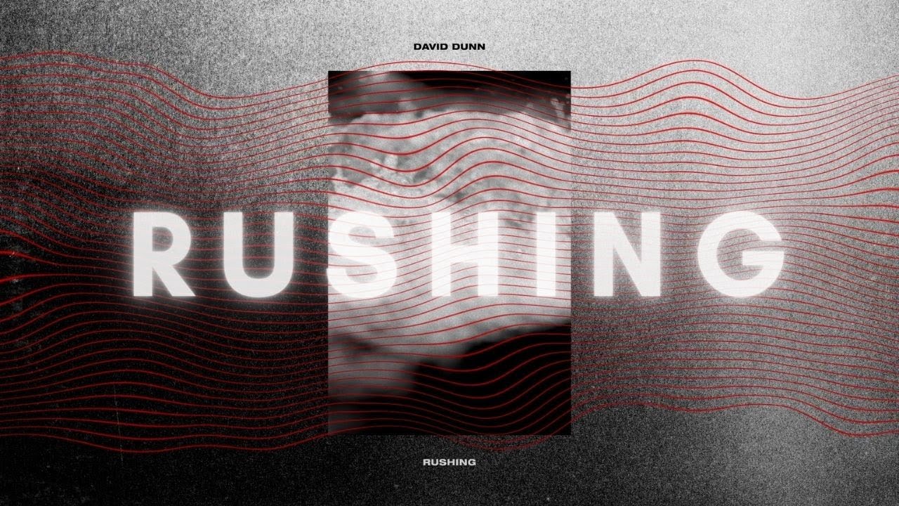 David Dunn - Rushing - YouTube Music
