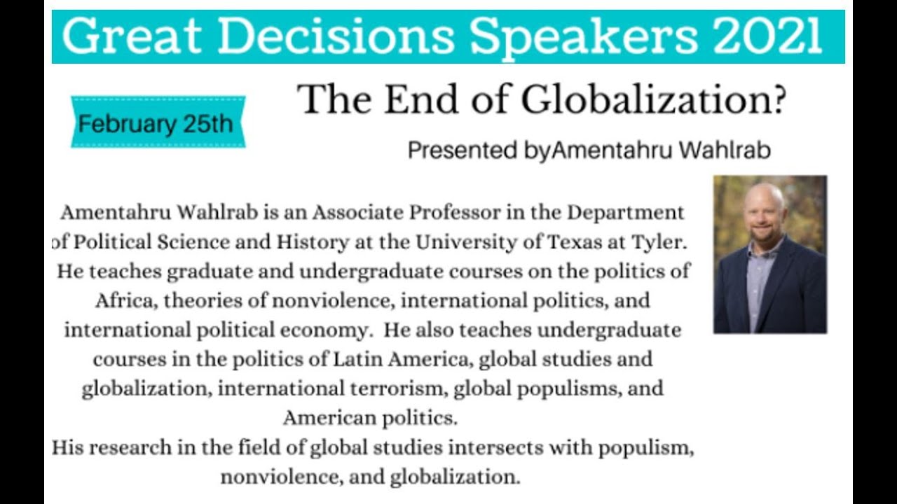Great Decisions 2021: The End of Globalization? - YouTube