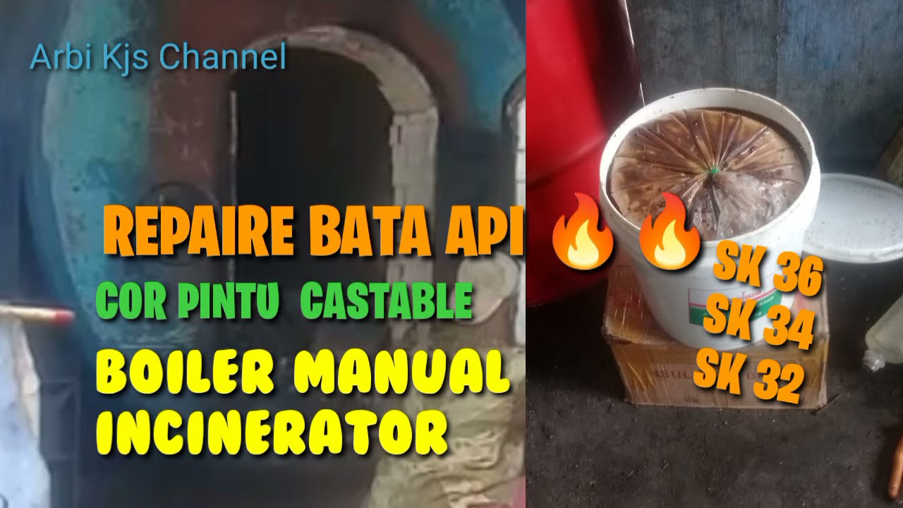 Perbaikan Bata Api Boiler Incenerator - YouTube