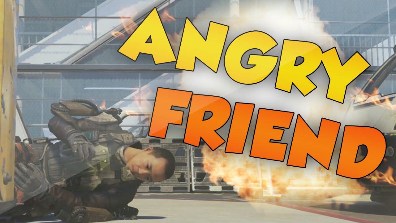 FRIEND GETTING ANGRY! (COD Advanced Warfare Funny Moments) - YouTube
