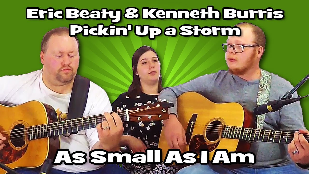 10 As Small As I Am - Eric Beaty & Kenneth Burris - Pickin' Up a Storm ...