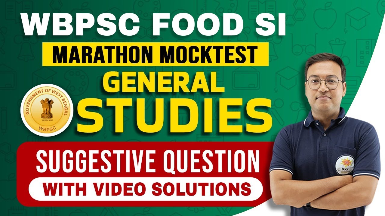WBPSC FOOD SI Exam 2024 || Last Minute GS (PART-2) Suggestive Question || BSSEI Competitive ...