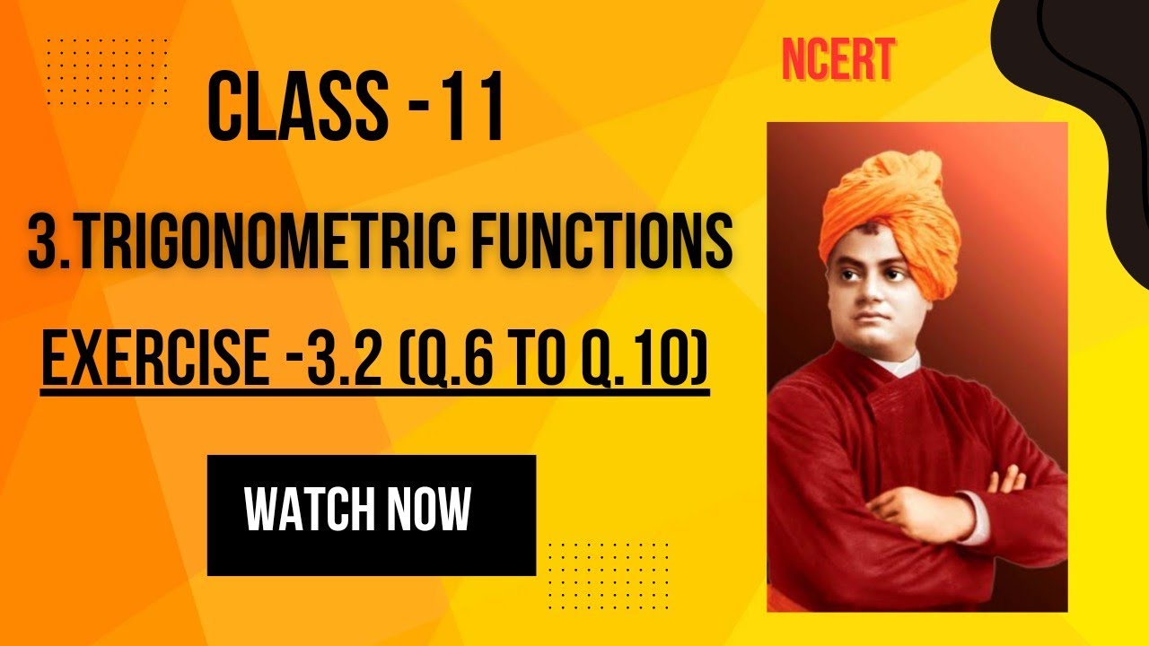 class11th exercise 3.2(Q.6,toQ.10)💯, Trigonometric Functions solution ...
