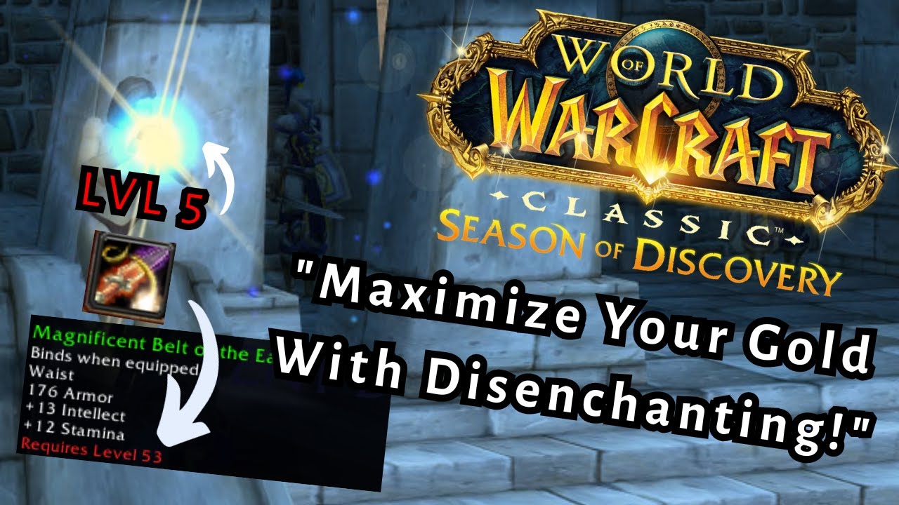 "Why Disenchanting is Good On An Alt Or Main in Classic WoW! Don't Miss ...