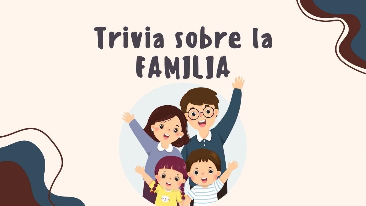 Trivia de la Familia | Mes de la familia - YouTube
