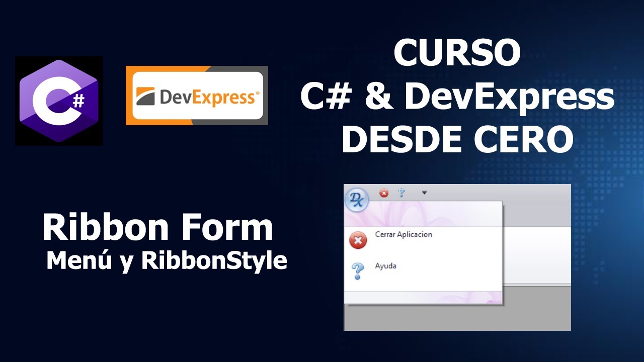 DevExpress y C#: RibbonForms - Menú y RibbonStyle - YouTube