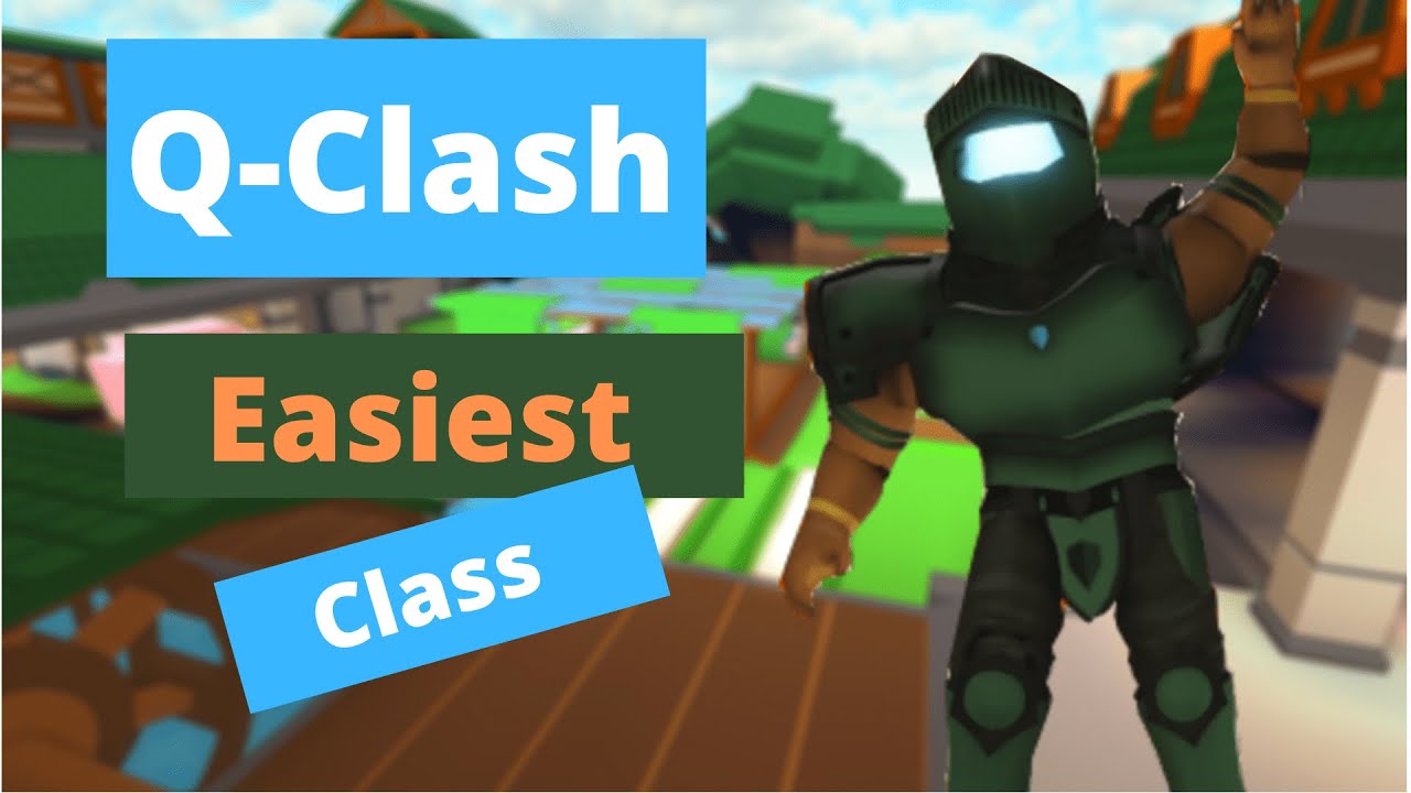 Easiest Class to Play | Roblox Q Clash - YouTube