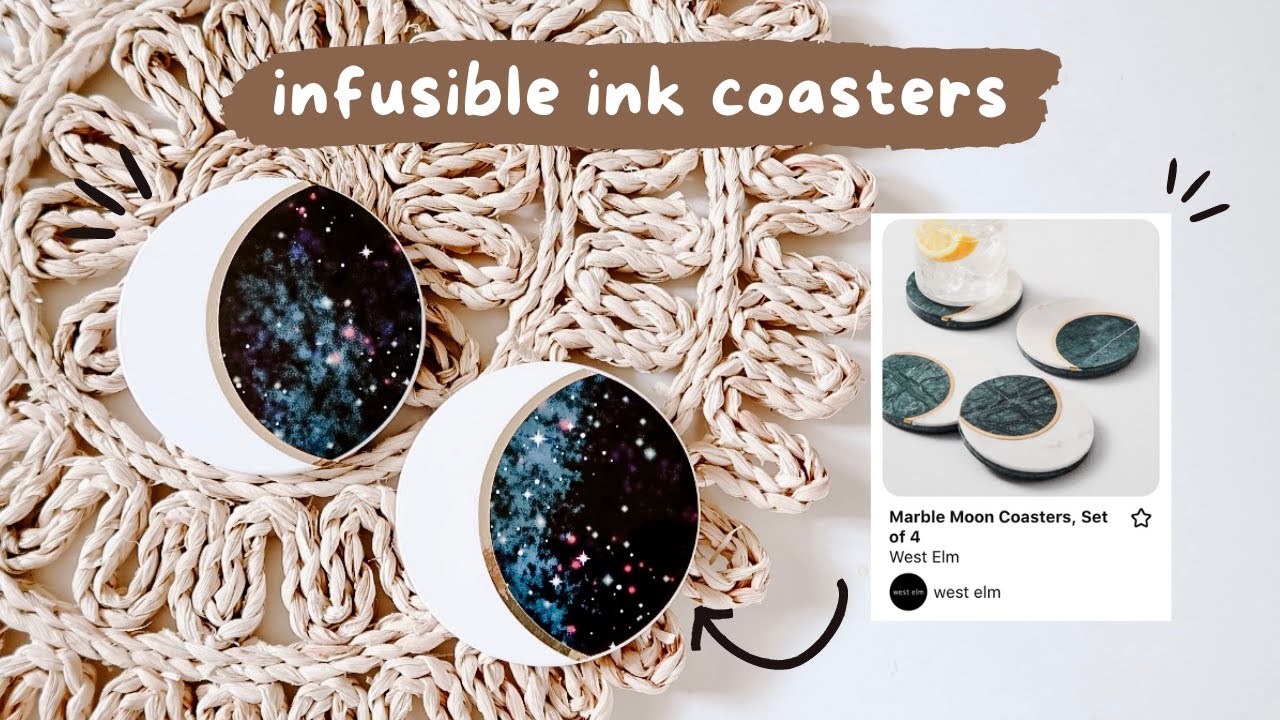 INFUSIBLE INK COASTERS WITH CRICUT! (DIY moon coasters) // West Elm ...