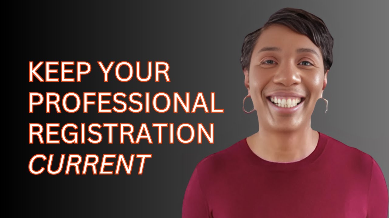 Keep Your Professional Registration Current - YouTube