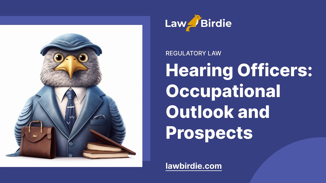 Hearing Officers: Occupational Outlook and Prospects - Essay Example ...