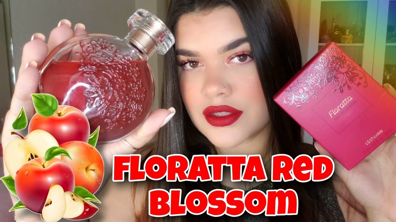 Floratta Red Blossom - o Boticário! Vale a pena COMPRAR este PERFUME? 🍎 ...