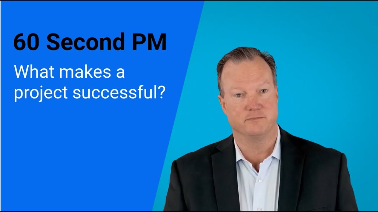 60 Second PM What Makes Projects Successful YouTube 60-second-pm-what-makes-projects-successful-youtube