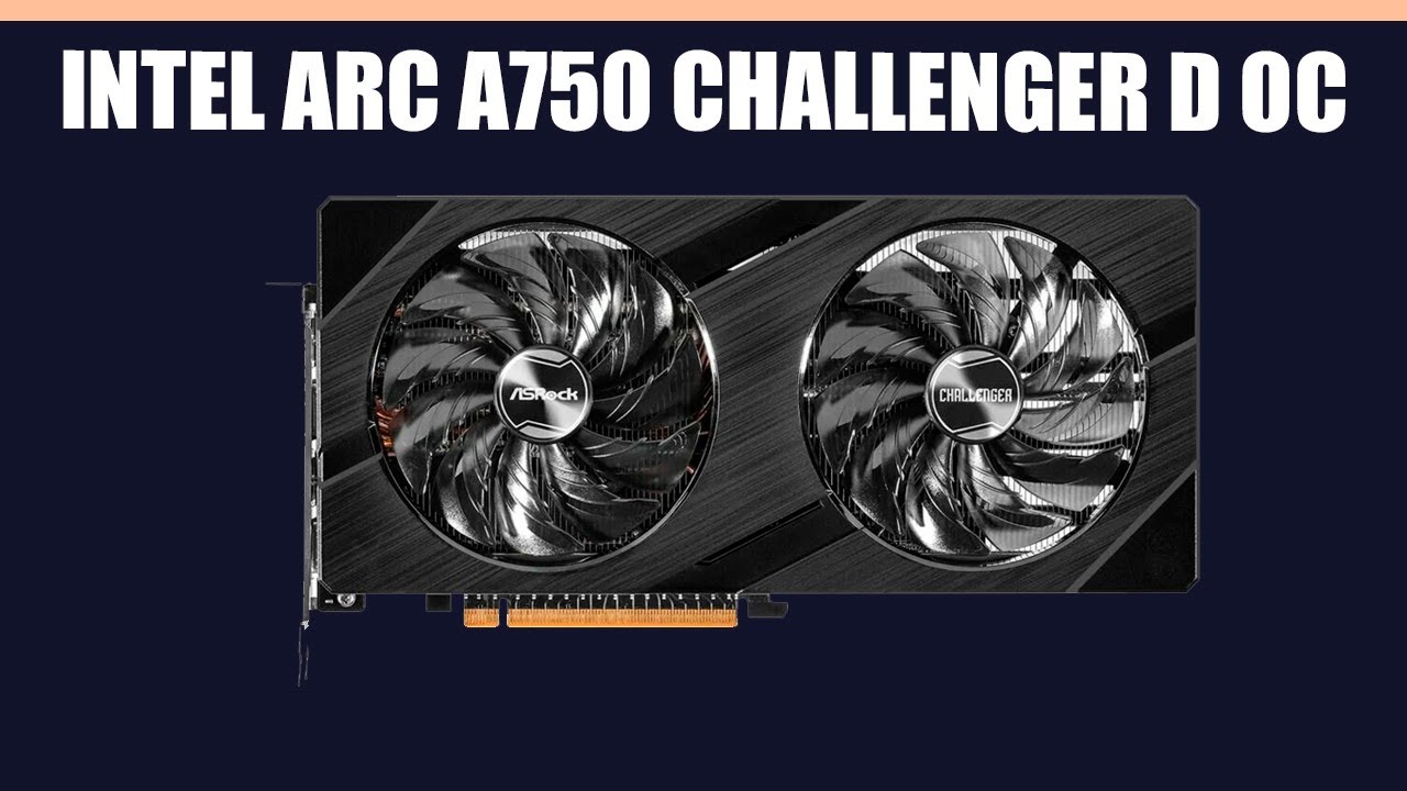 Видеокарта ASRock Intel Arc A750 Challenger D OC - YouTube