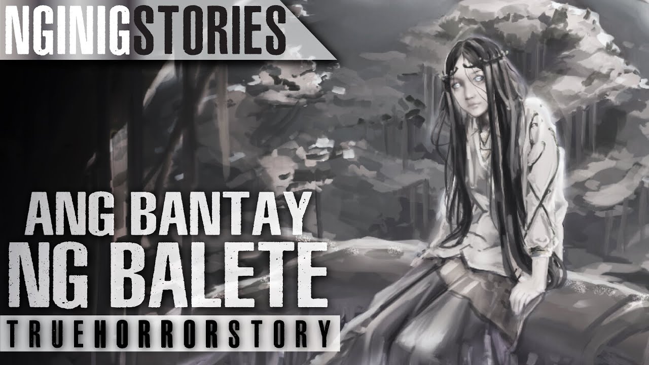 ANG BANTAY NG BALETE (True Story) - YouTube