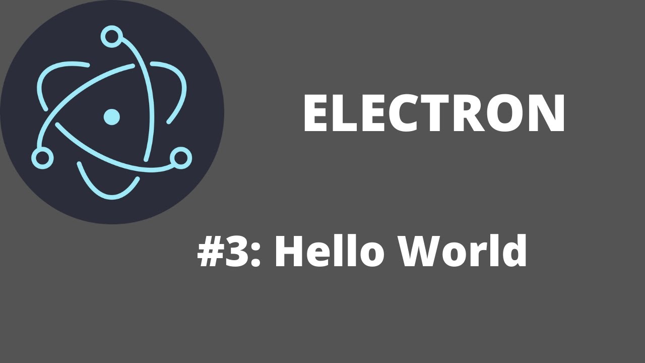 الدرس 3 لغة Hello World | Electron - YouTube