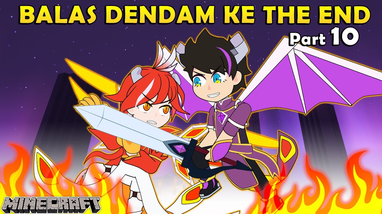BALAS DENDAM KE THE END (part 10) - Animasi Minecraft - YouTube