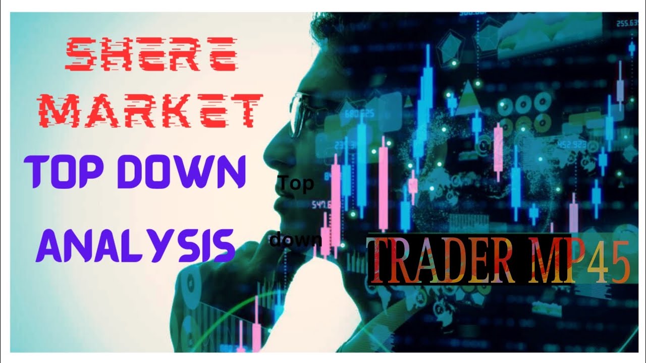 Shere Market Top Down Analysis - YouTube