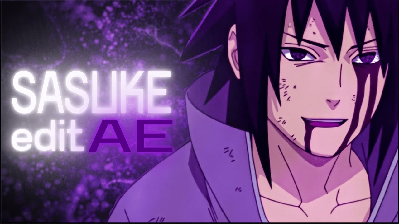After effects edit sasuke - YouTube