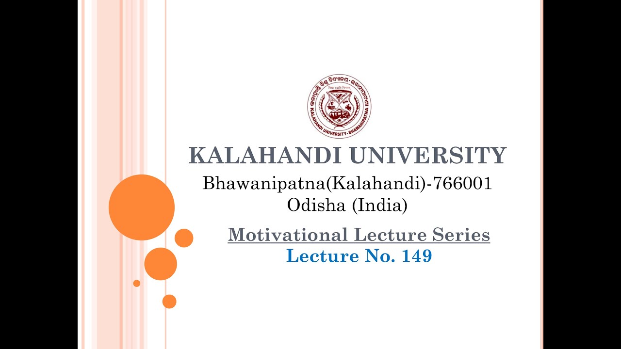 Motivational Lecture No-149 by Col. Prof. Sanjay Kumar Satapathy Vice ...
