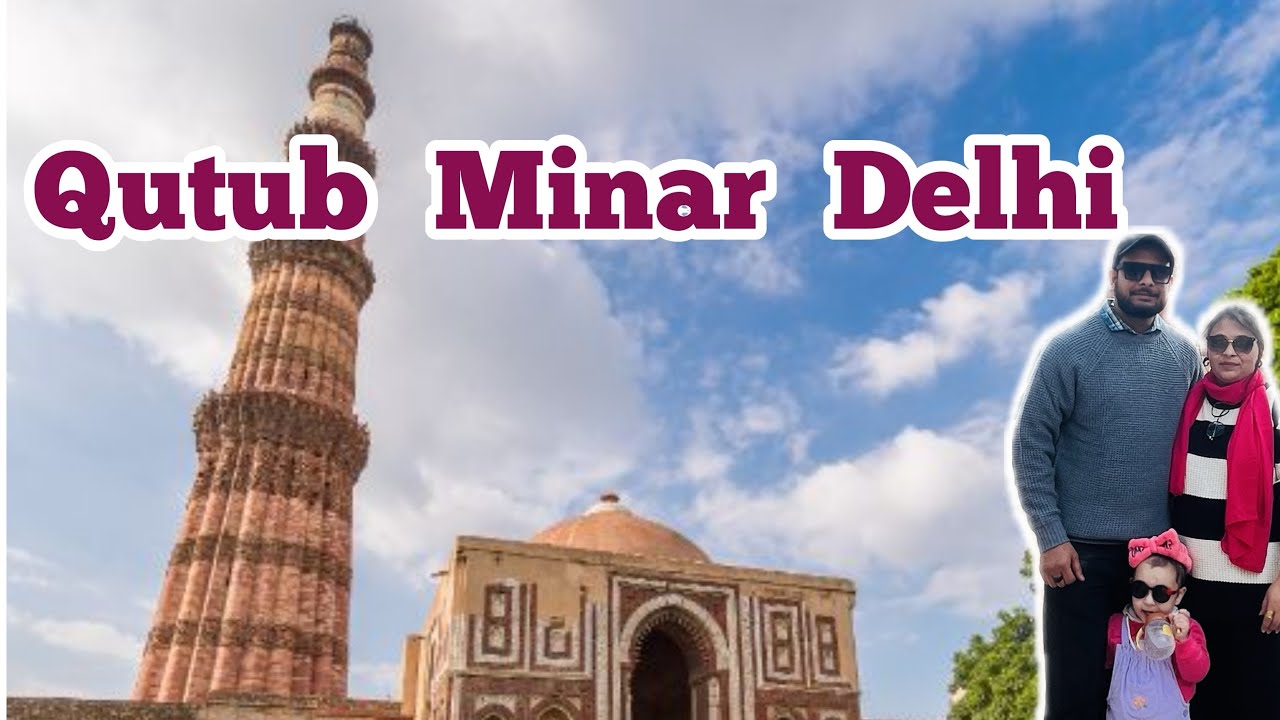 The Most Famous & Historical Monument OF Delhi | Qutub Minar ...