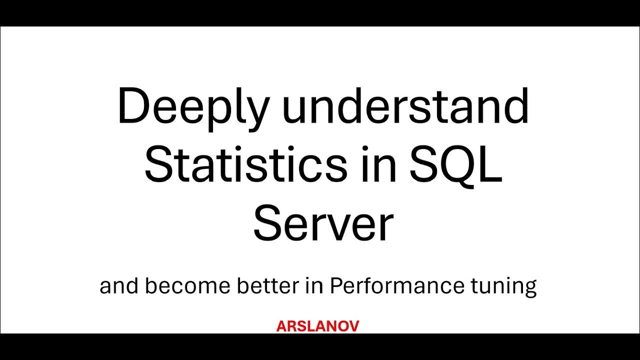 Understand Statistics in SQL Server for better performance troubleshooting - YouTube