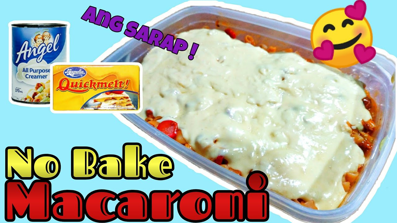 No Bake Mac Recipe | Creamy Macaroni Recipe | Pinoy Style Merienda ...