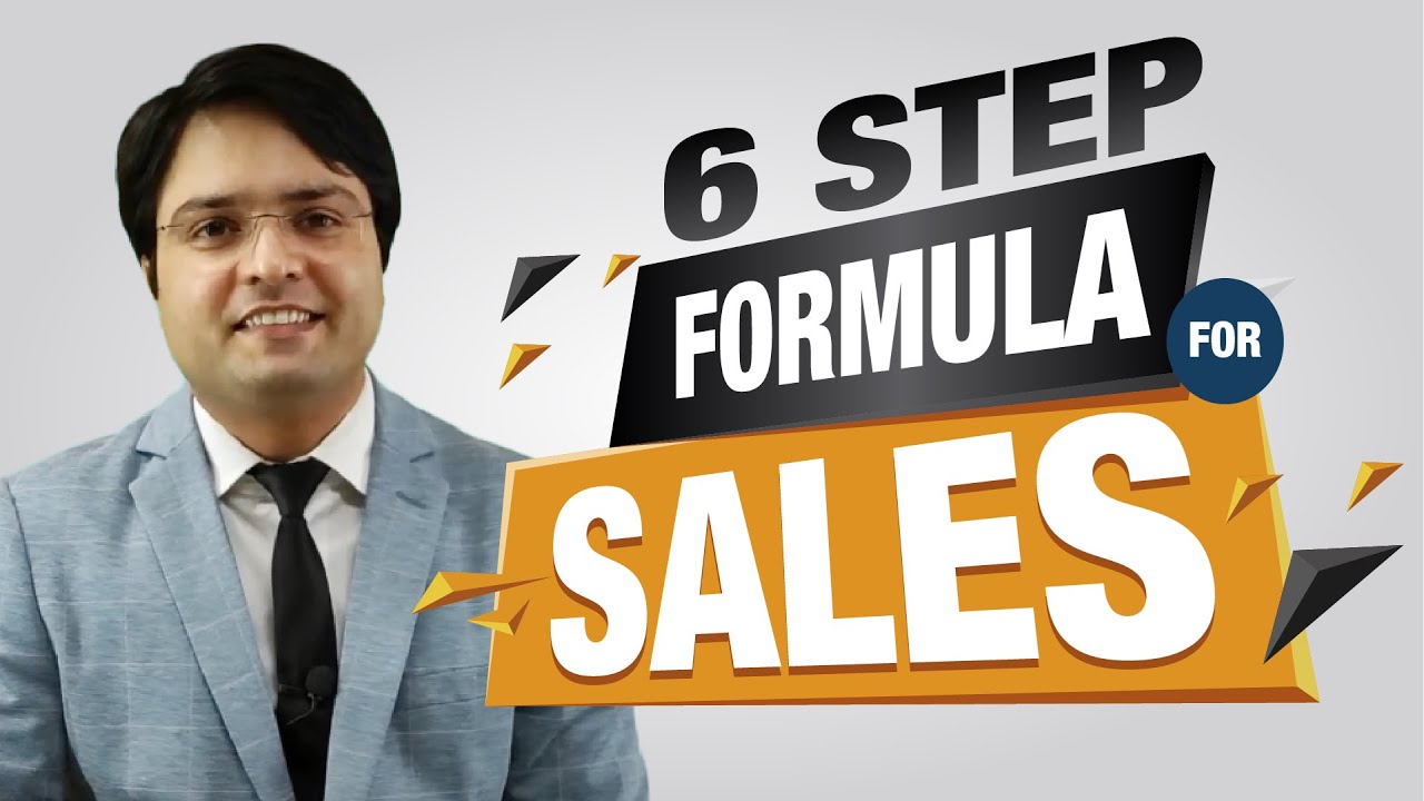 6 Step Formula for Sales Success by Piyush Nagar - YouTube