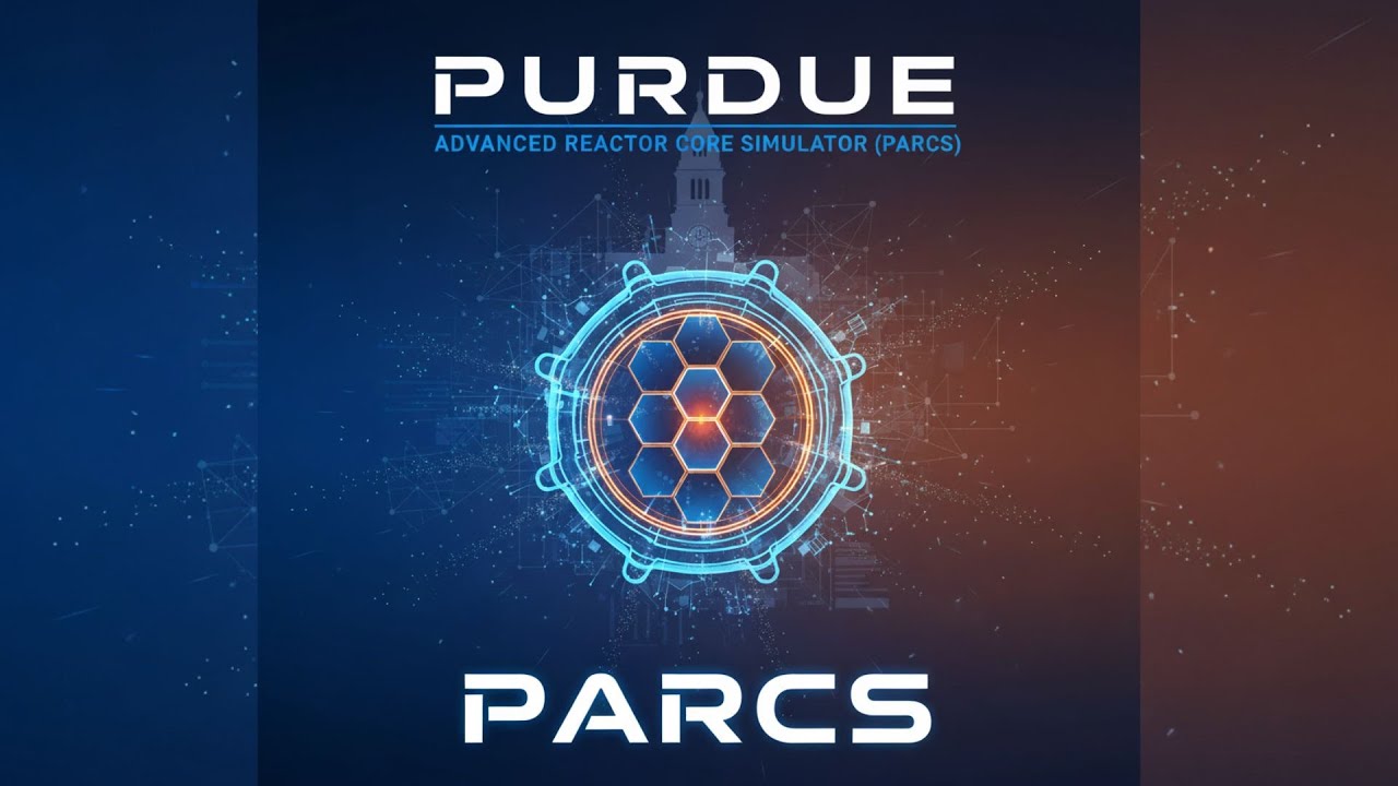Introduction to PARCS (Purdue Advanced Reactor Core Simulator) - YouTube