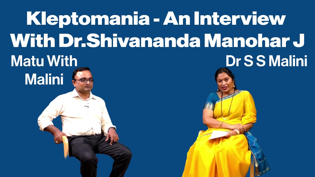 Kleptomania - An Interview with Dr. Shivananda manohar J - Prof. Suttur ...