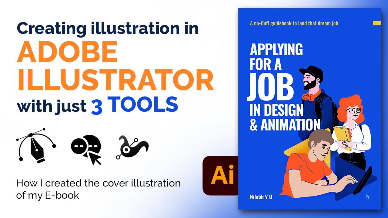 Creating Illustration in Adobe Illustrator with just 3 tools - YouTube