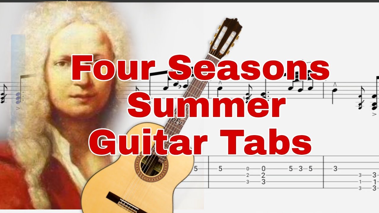 Vivaldi - The Four Seasons Summer Guitar Tabs - YouTube