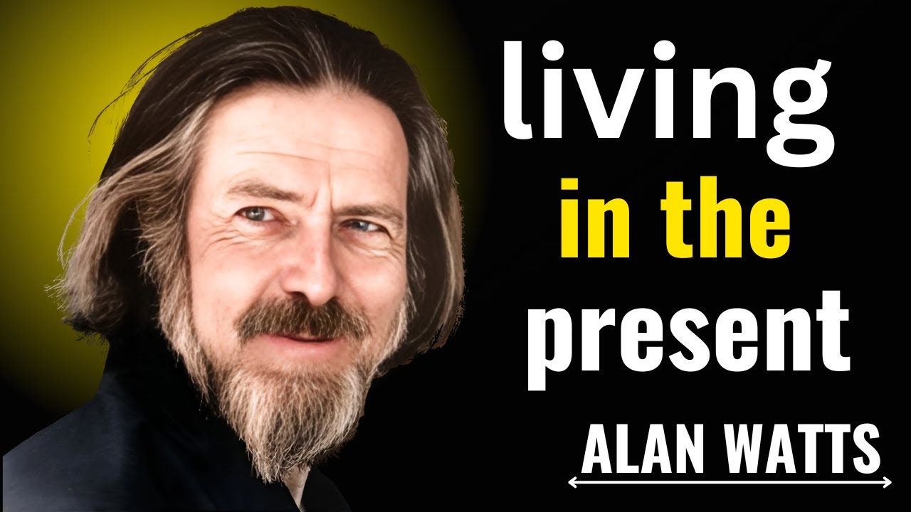 The Power of Now: Embracing Life One Moment at a Time [Alan Watts! - YouTube