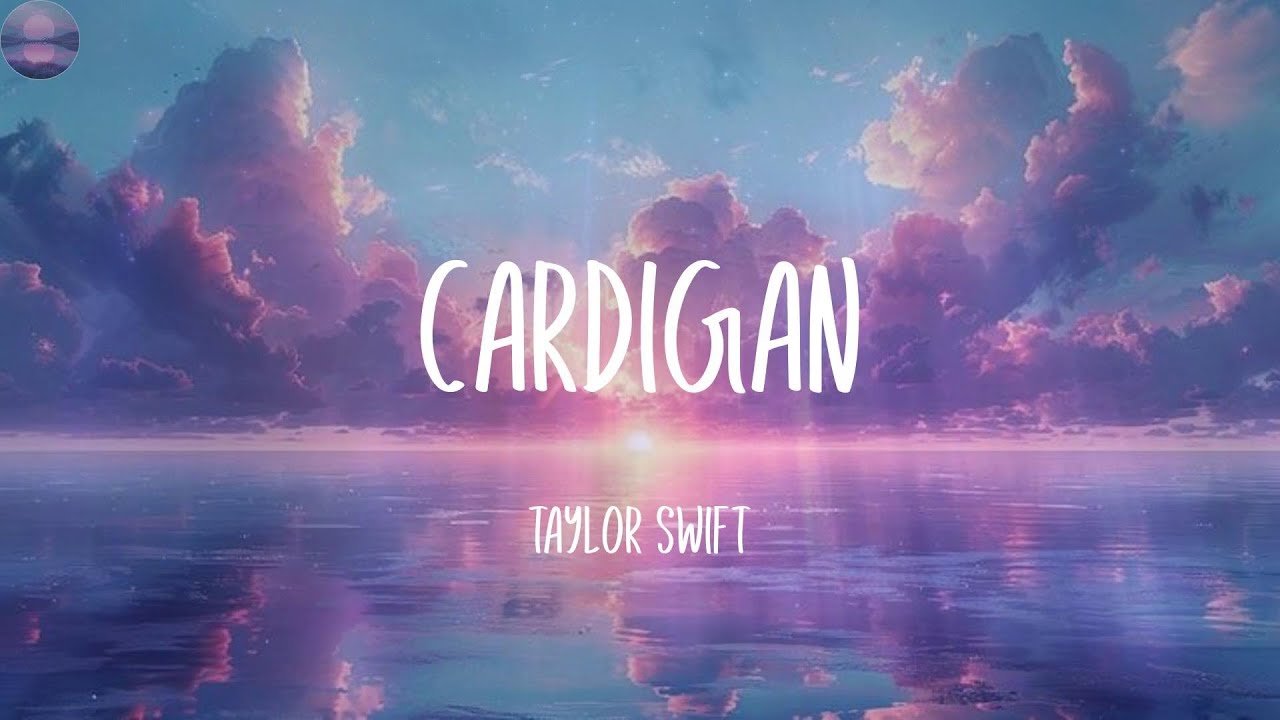 Taylor Swift-cardigan (Lyrics) - YouTube