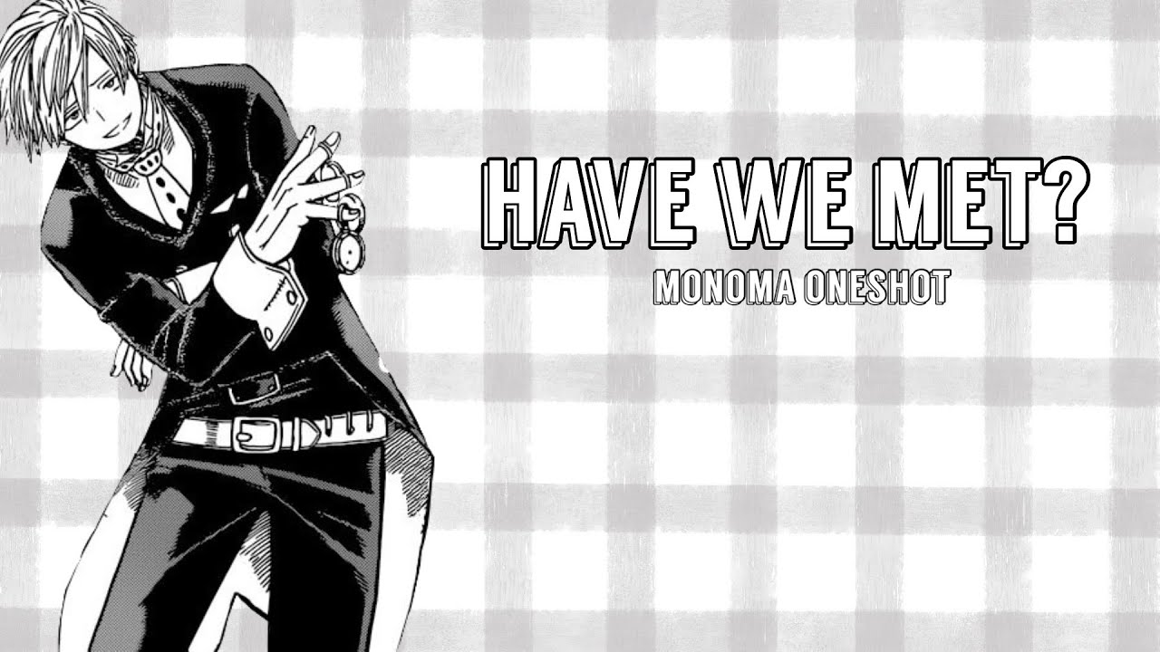 Have we met? // Oneshot 1/2 - YouTube