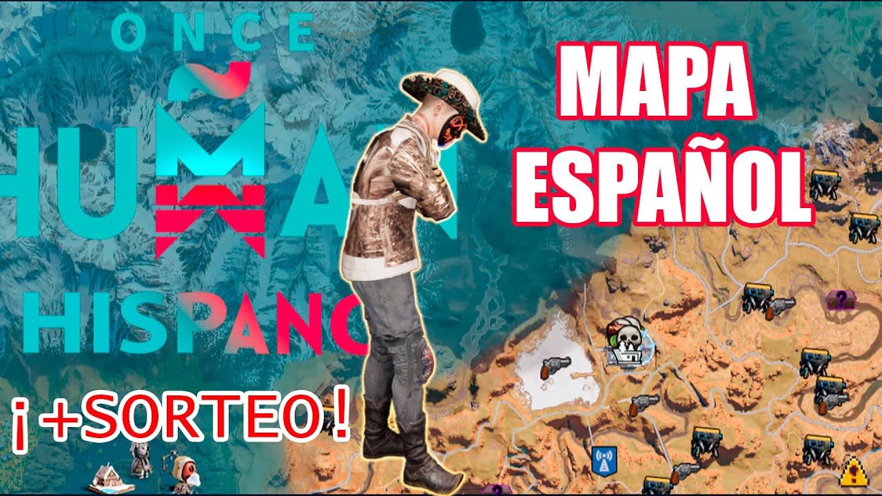 Mapa interactivo en ESPAÑOL! + Sorteo ~ Once Human Hispano - YouTube