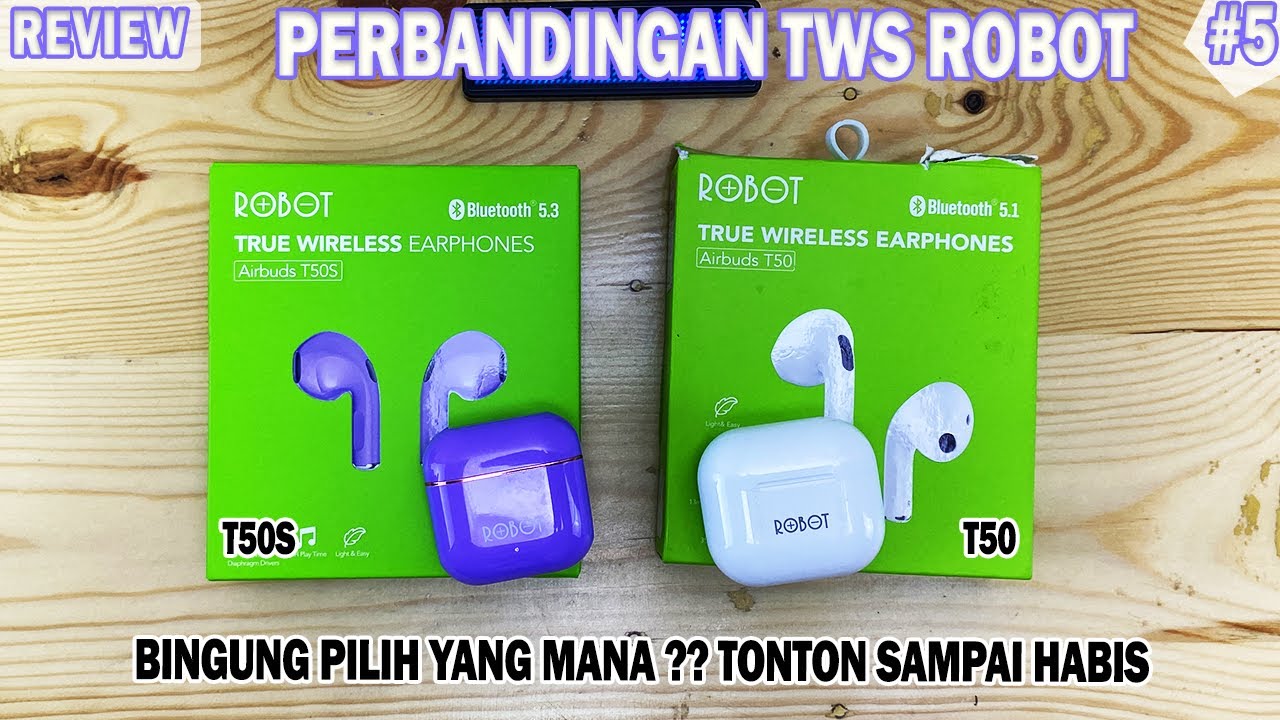 [REVIEW] TWS ROBOT T50S dan T50 TWS 100 RIBUAN TERBAIK 2023 - YouTube