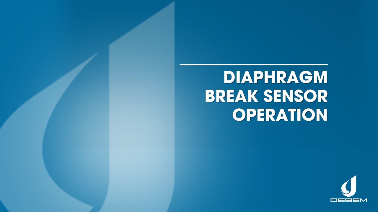 DEBEM | Diaphragm break sensor operation - YouTube