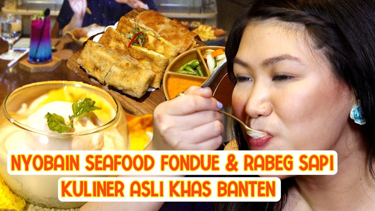 Nyicip Rabeg Sapi dan Seafood Fondue, Kulineran Wajib Coba di Cilegon ...