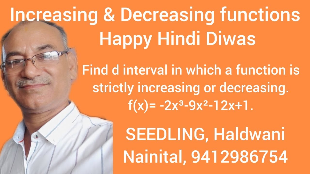 Increasing & Decreasing functions,11th Maths(find interval in which a ...