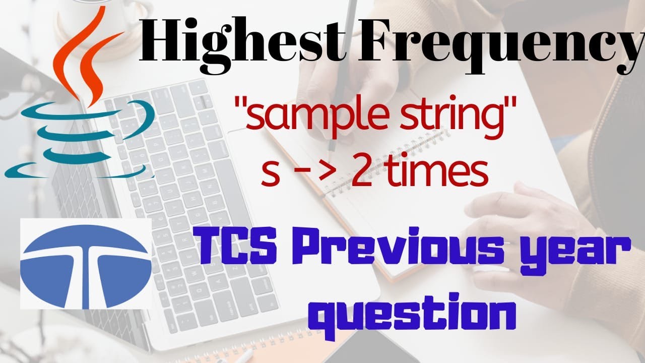 Highest Frequency Character In String Tcs Coding Questionssolved Youtube