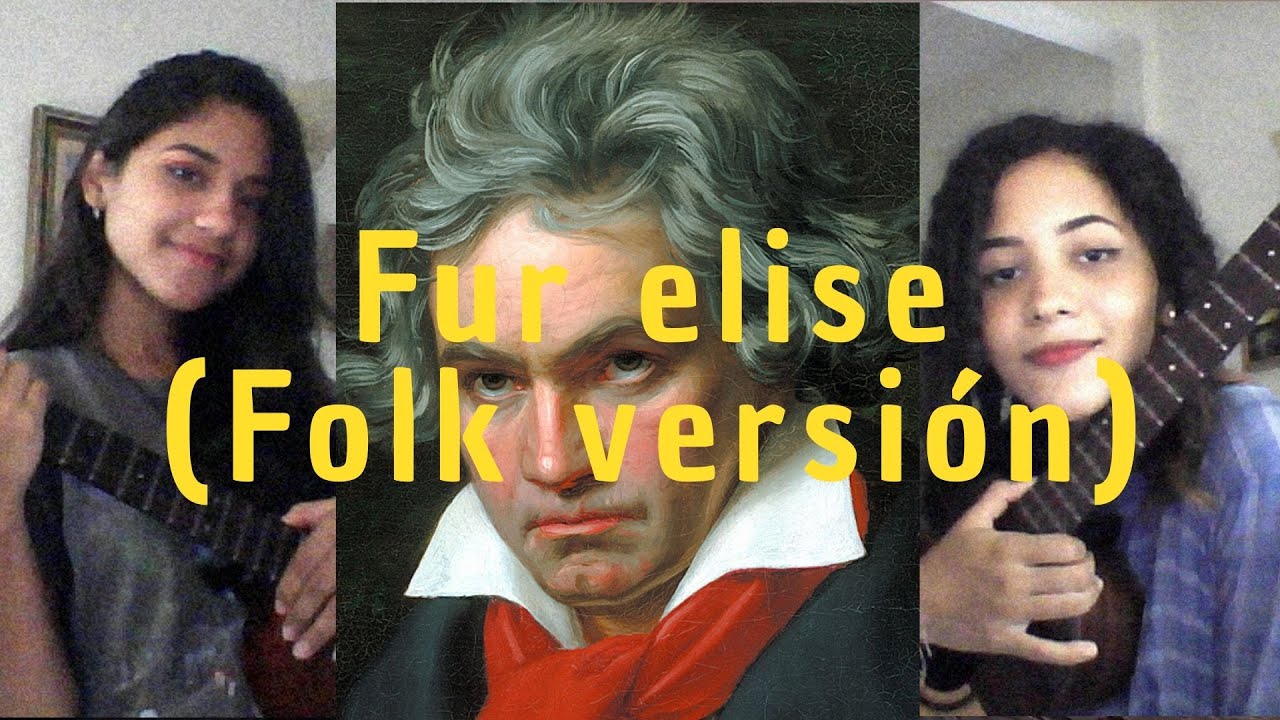 Fur Elise - Beethoven (Folk version) - YouTube