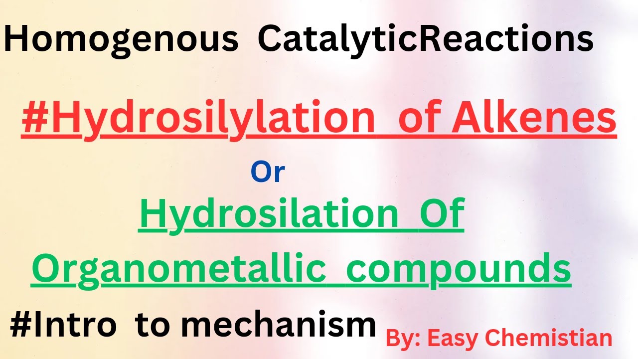 Hydrosilylation reactions,Hydrosilylation of alkenes,Hydrosilation ...