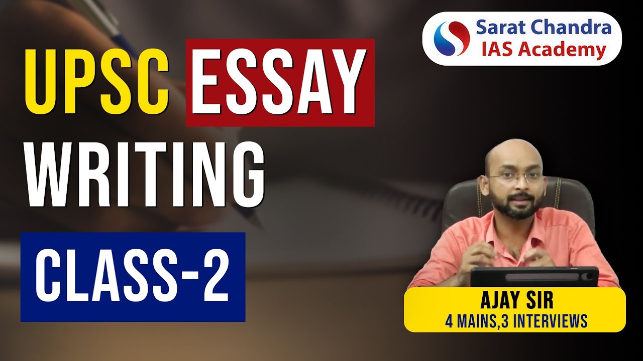 UPSC Essay Writing Class -2 | Sarat Chandra IAS Academy | Civils ...