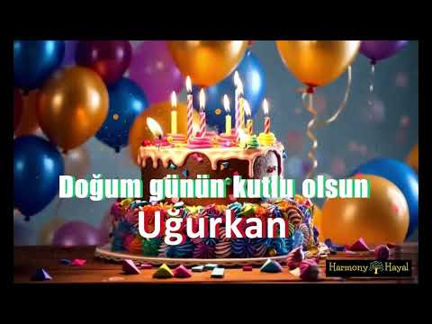 Doğum günün kutlu olsun Uğurkan  | Dogum günün kutlu olsun Uğurkan
