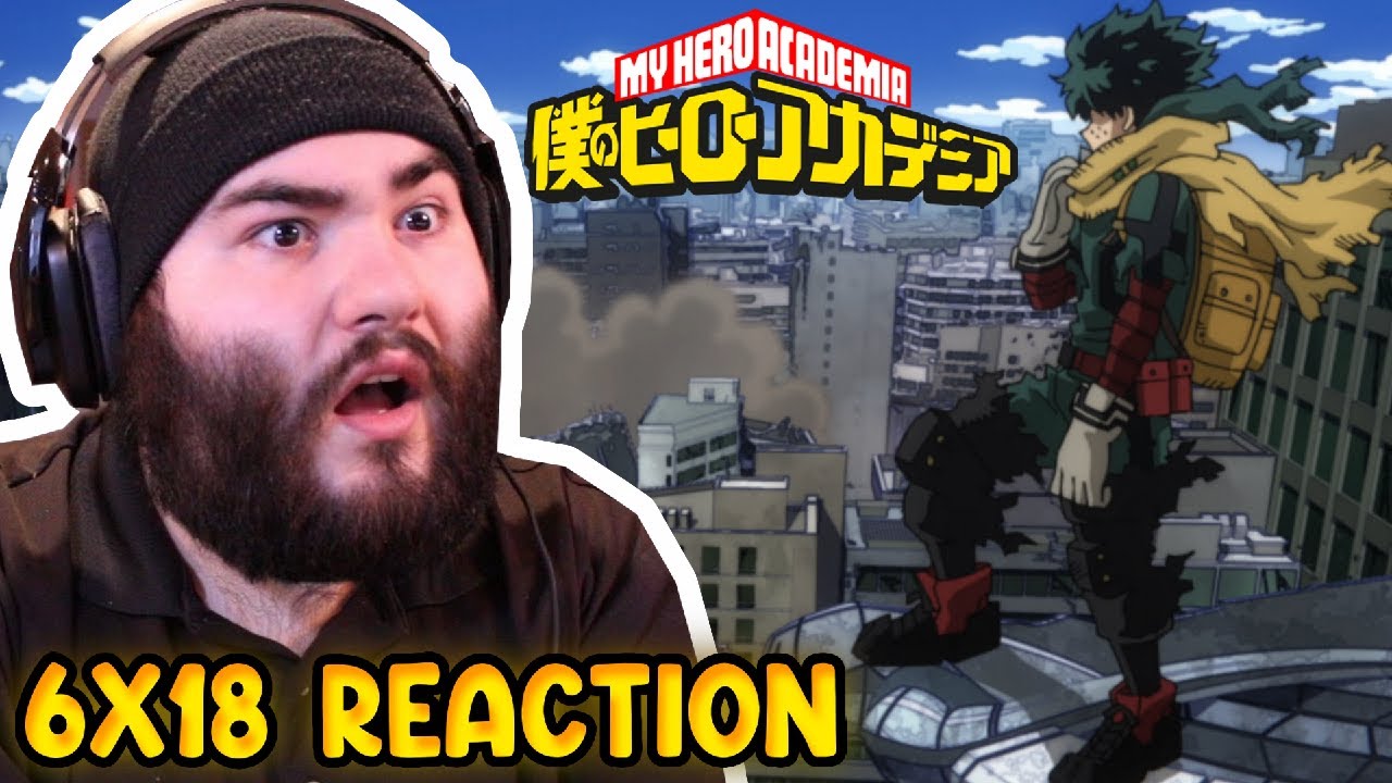 Deku Goes Rogue! My Hero Academia Season 6 Episode 18 Reaction - YouTube